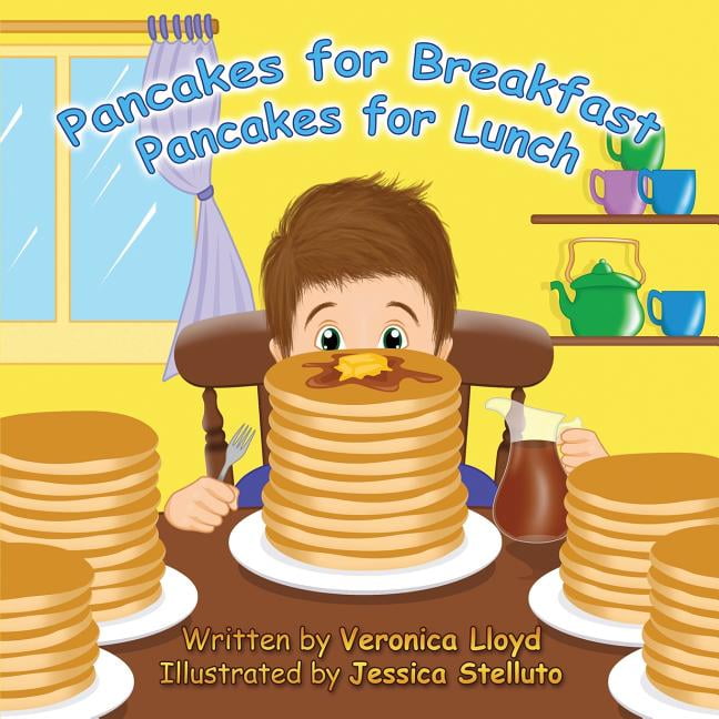 Pancakes for Breakfast, Pancakes for Lunch, (Paperback) - Walmart.com