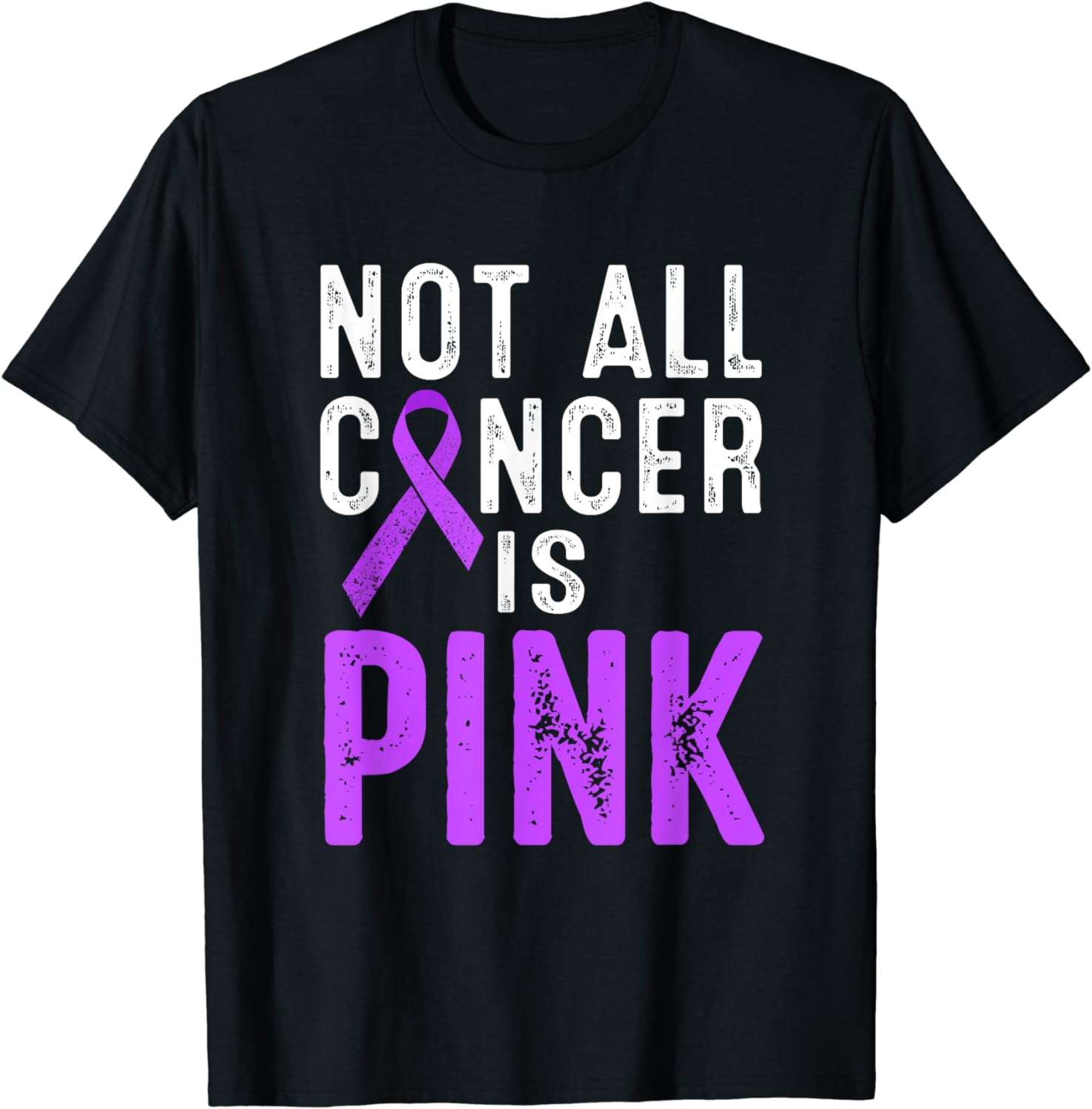 Pancreatic Cancer Awareness Not all cancer is Pink Purple T-Shirt ...