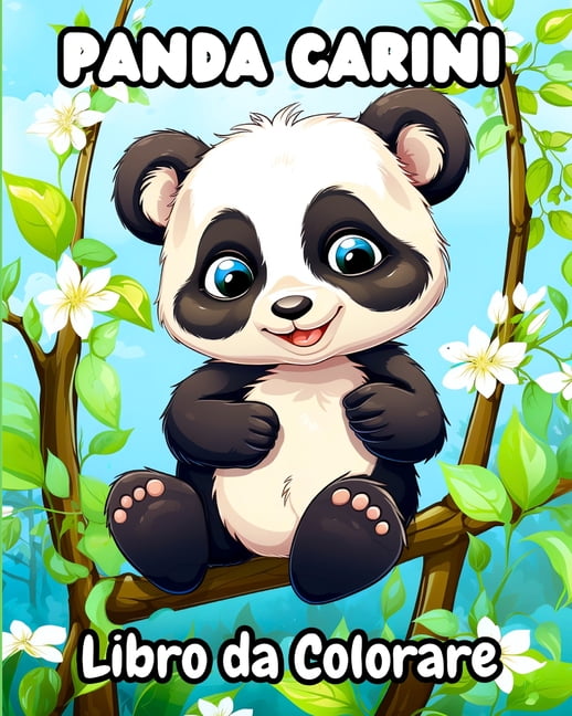 Panda Carini Libro da Colorare: Con bellissimi e adorabili panda per ...