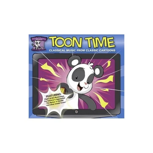 Panda Classics Presents: Toon Time - Classical Music from Classic ...