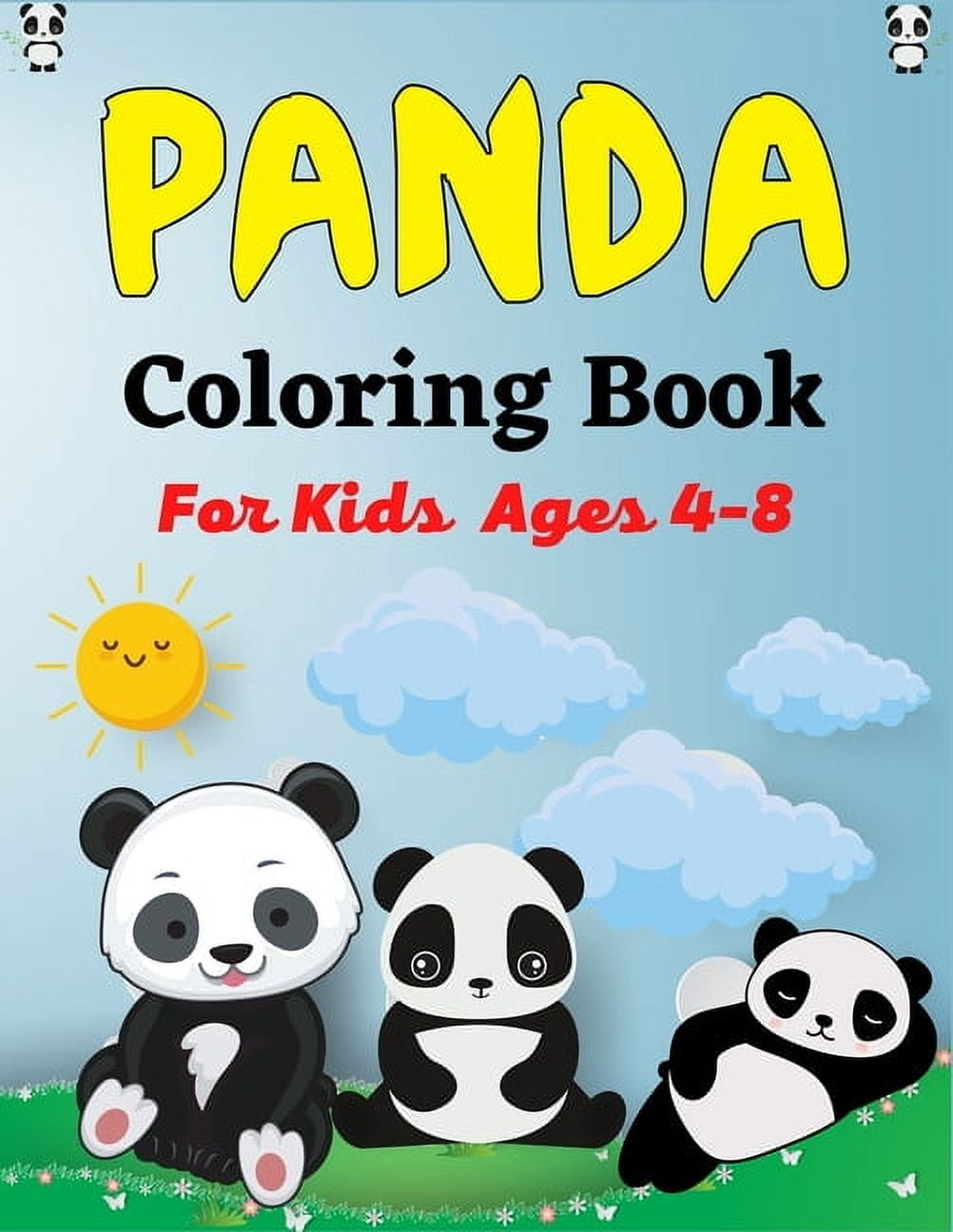 Panda Coloring Book For Kids Ages 4-8: Fun Coloring Pages for Toddlers Who Love Cute Pandas ...