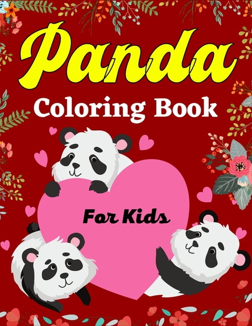 Panda Coloring Book For Kids: Fun Coloring Pages for Toddlers Who Love ...
