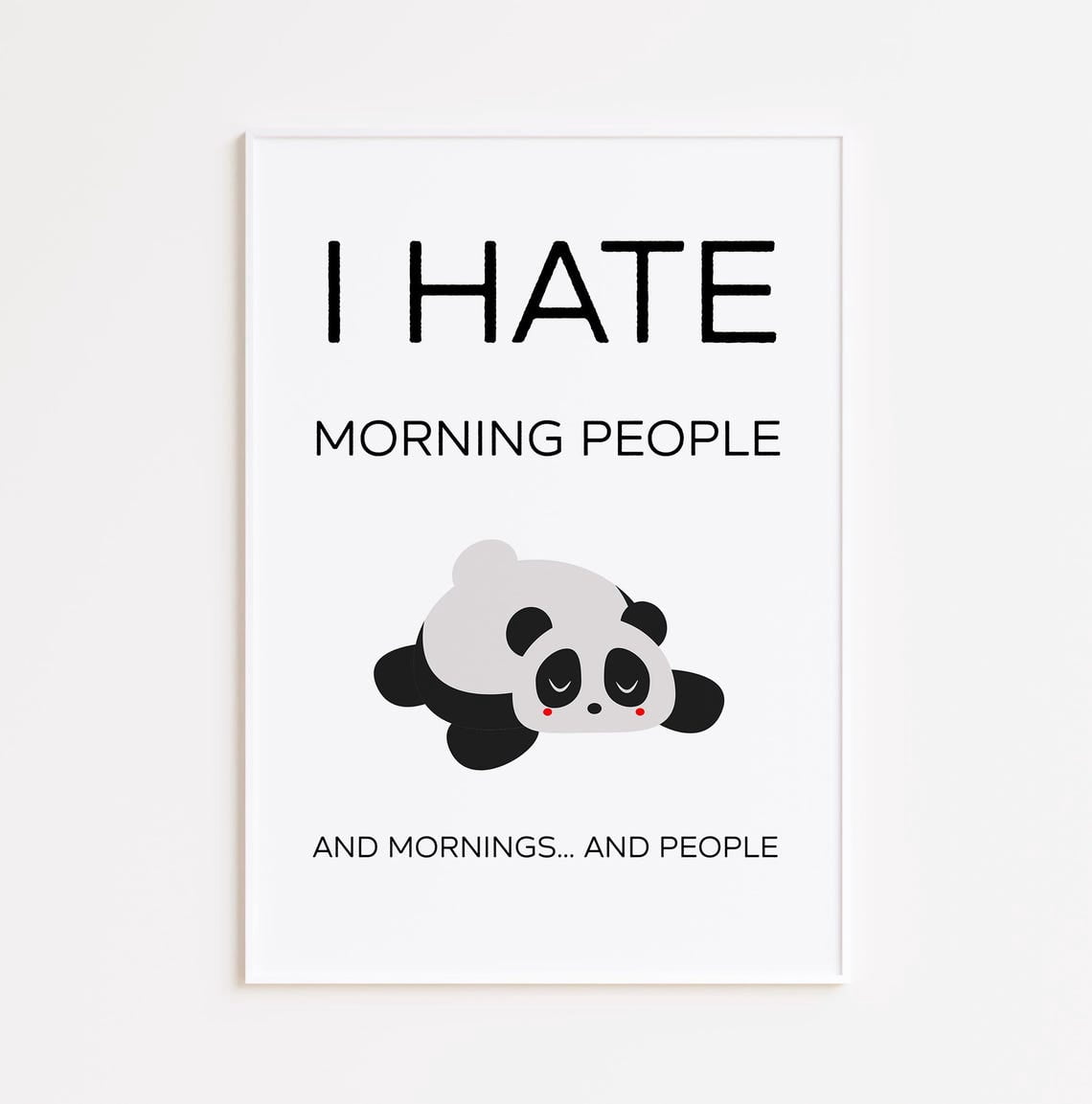 Panda Poster Wall Art, I Hate Morning People Poster, Cute Minimalist ...
