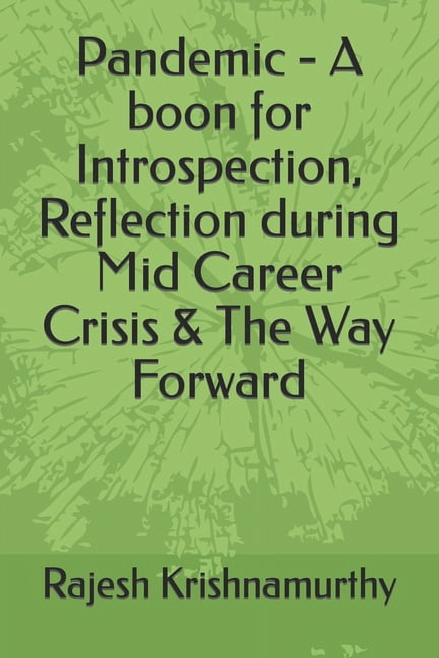 Pandemic - A boon for Introspection, Reflection during Mid Career ...