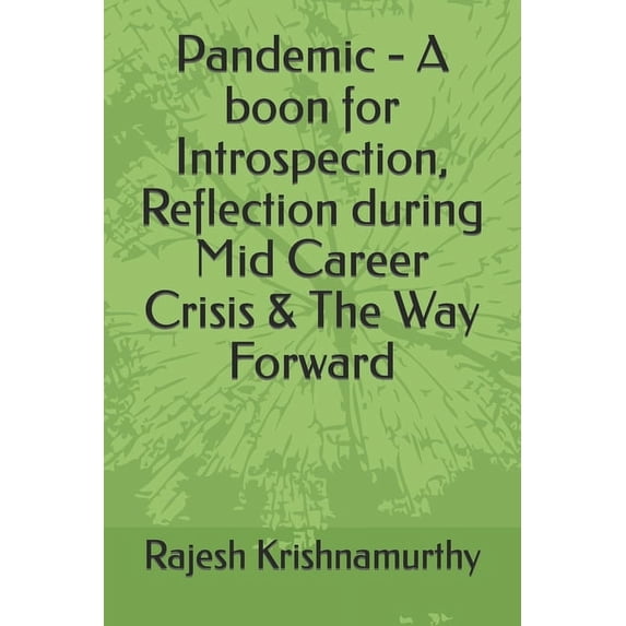 Pandemic - A boon for Introspection, Reflection during Mid Career ...