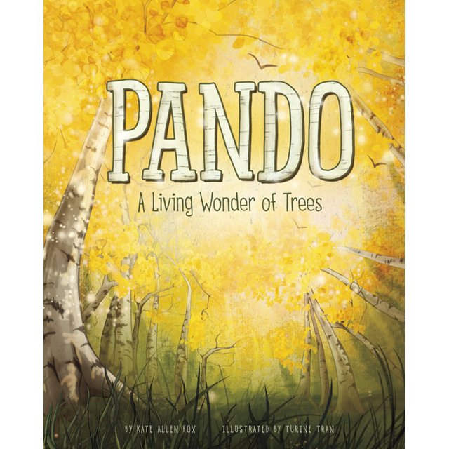 Pando: A Living Wonder of Trees, (Paperback) - Walmart.com