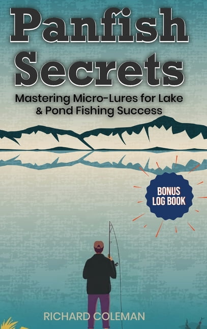 Panfish Secrets: Mastering Micro-Lures for Lake & Pond Fishing Success ...