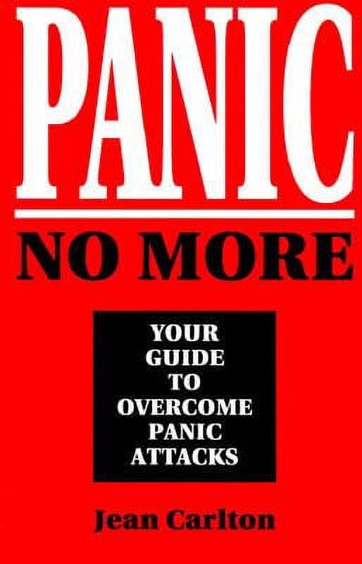 Pre-Owned Panic No More : Your Guide to Overcome Panic Attacks ... Pre-Owned Panic No More : Your Guide to Overcome Panic Attacks ...