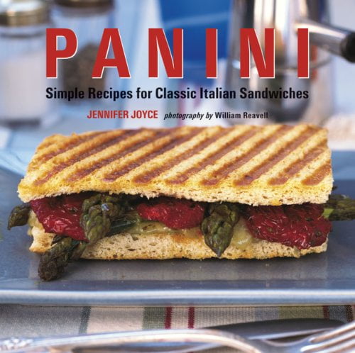 Pre-Owned Panini: Simple Recipes for Classic Italian Sandwiches ...