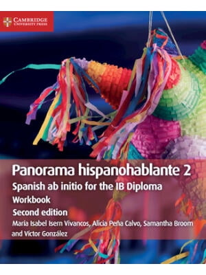 Panorama Hispanohablante Workbook 2: Spanish AB Initio for the Ib ...