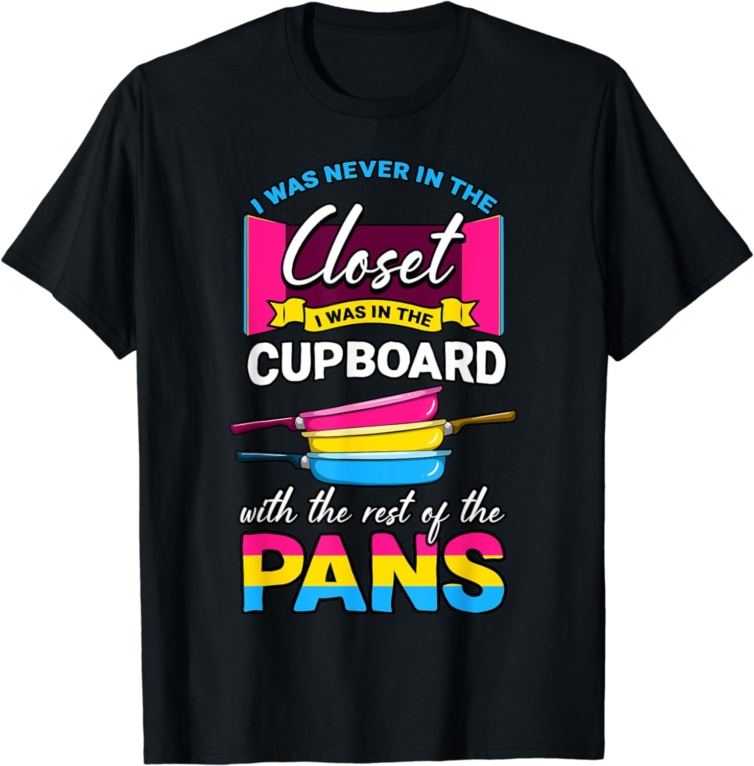 Pans Pansexual Rainbow Flag Stripe Pride Homosexuality Lgbtq T Shirt