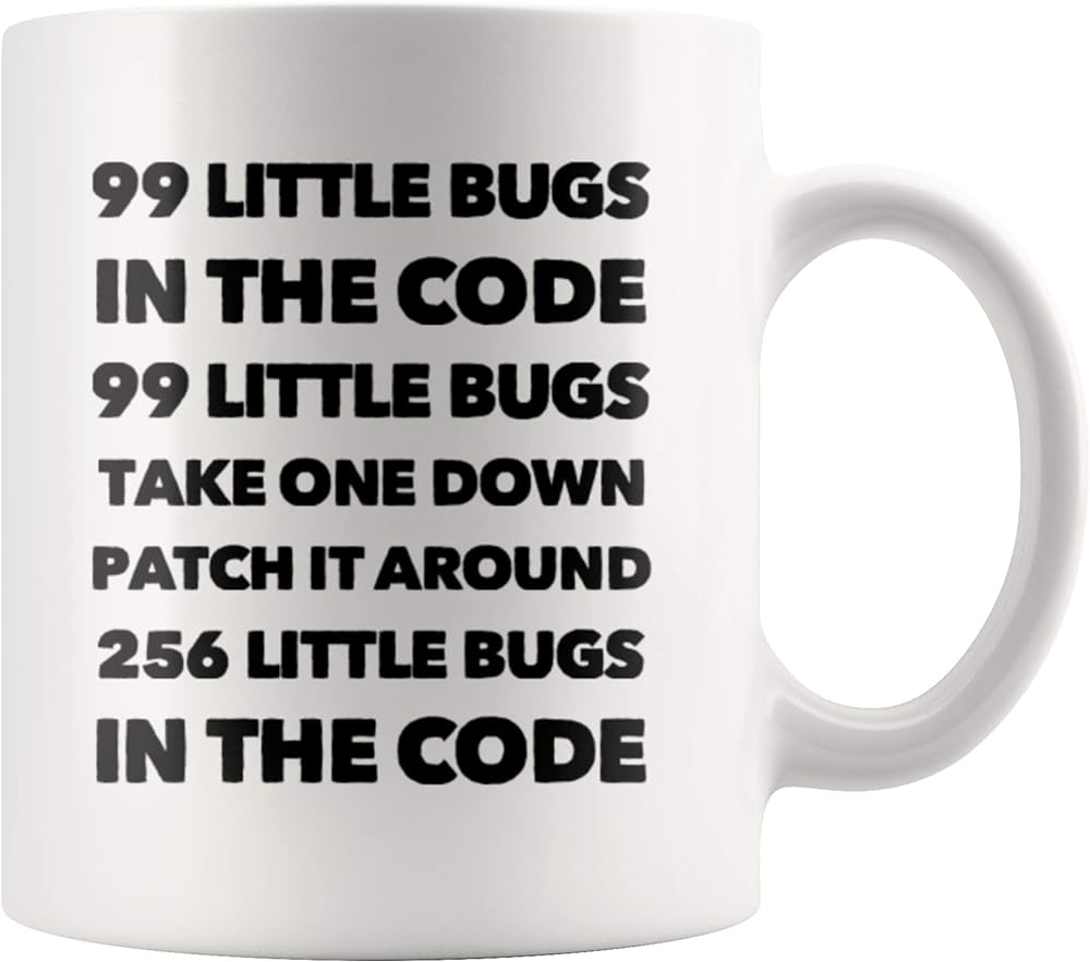 Panvola Funny Computer Programmer Gift - 99 Little Bugs In The Code Take One Down Coffee Mug ...