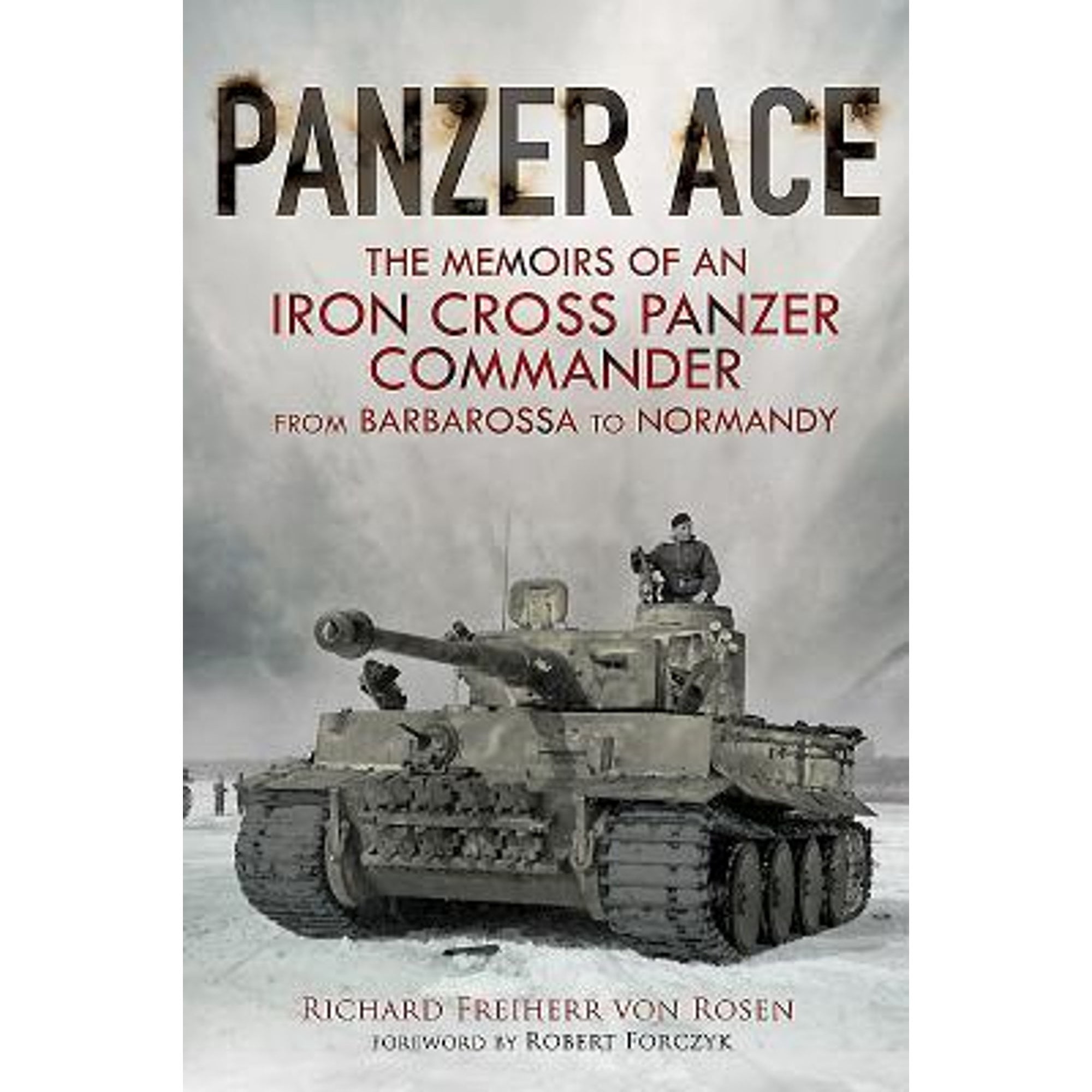 Pre-Owned Panzer Ace: The Memoirs of an Iron Cross Panzer Commander ...