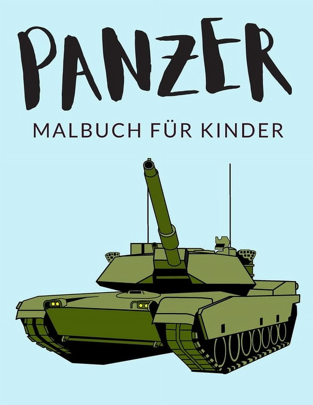 Panzer Malbuch Für Kinder: Panzer Malbücher Für Kinder, Kampfpanzer ...