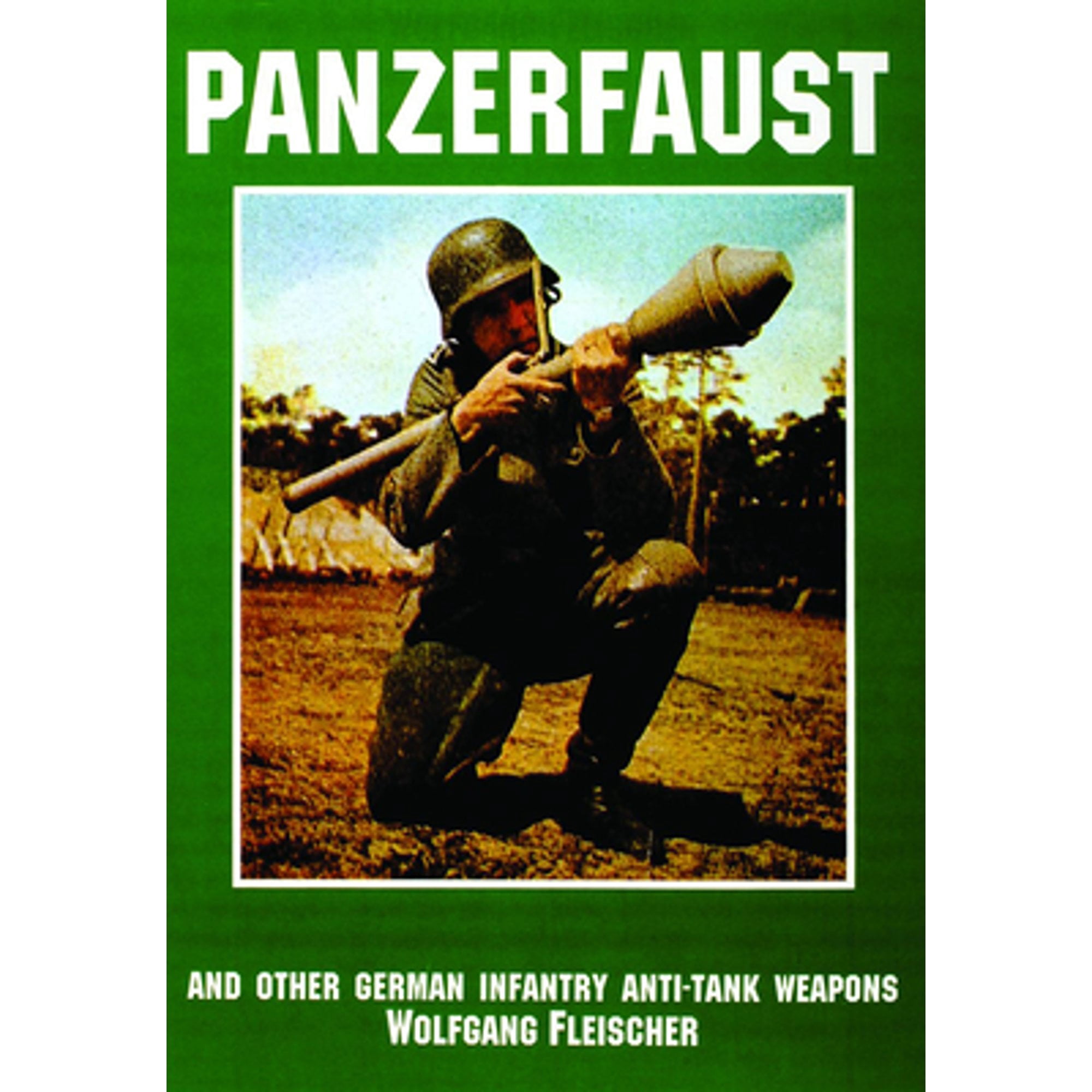 Pre-Owned Panzerfaust and Other German Infantry Anti-Tank Weapons ...