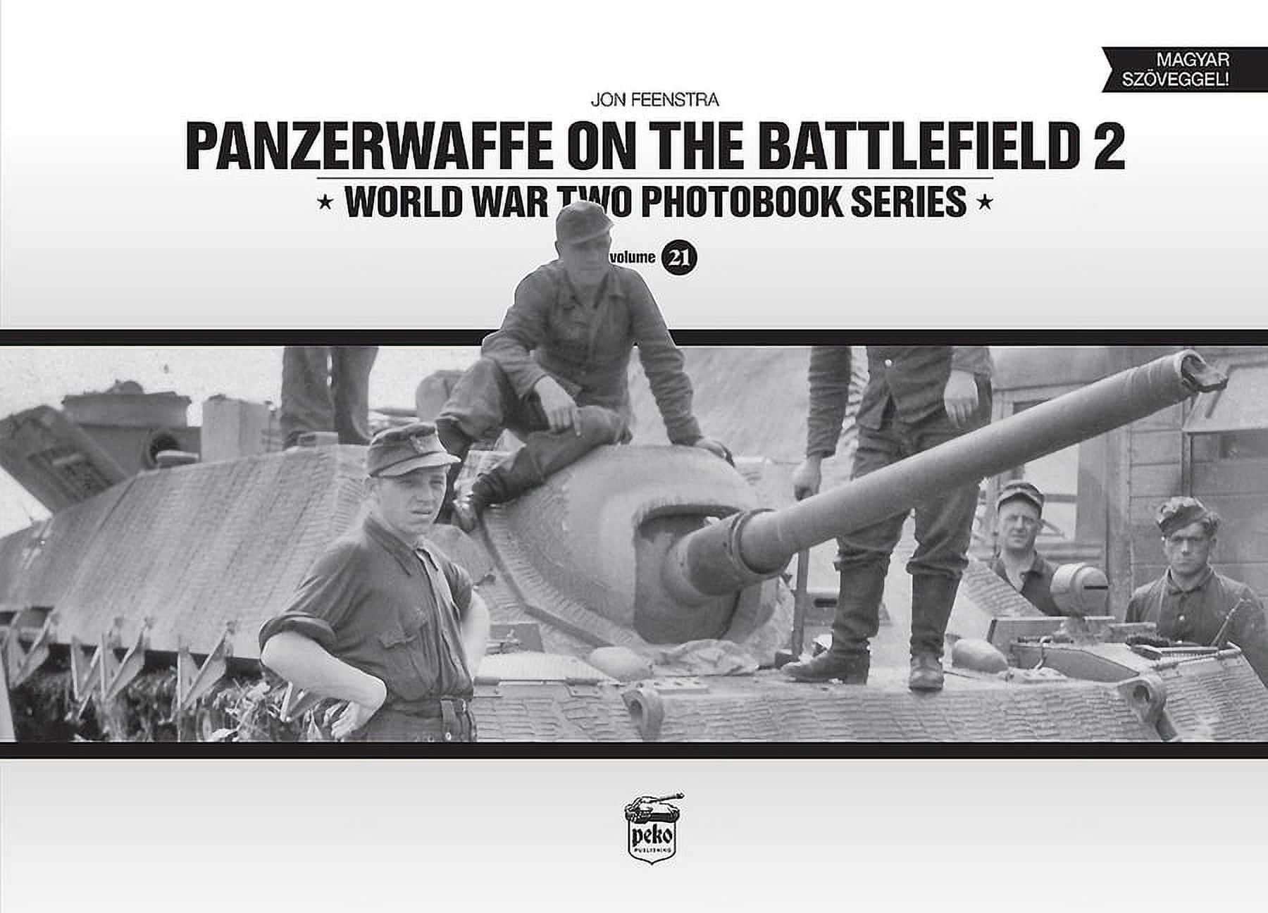 Panzerwaffe on the Battlefield 2: World War Two Photobook Series ...