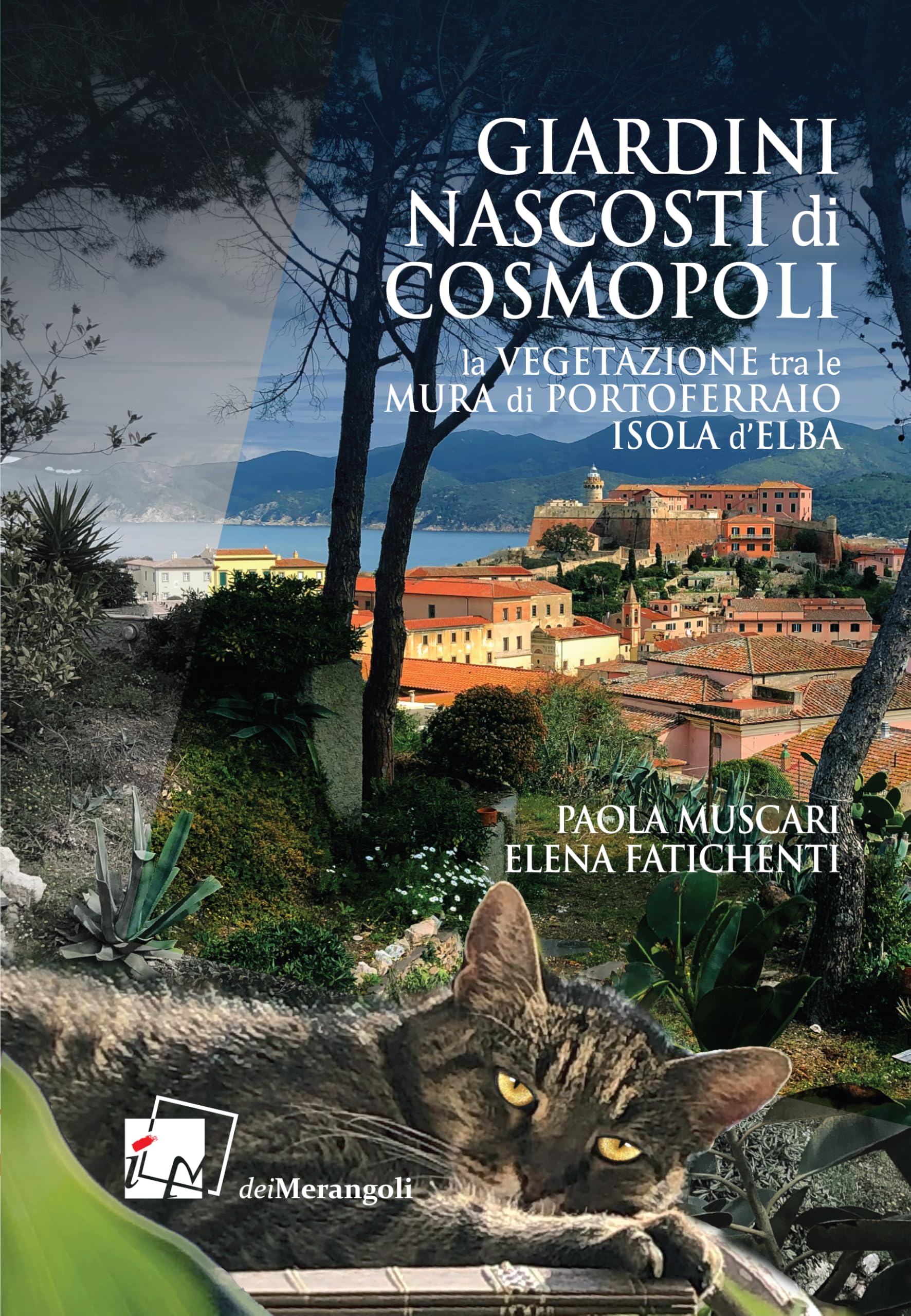 Paola Muscari,E Giardini nascosti di Cosmopoli. La vegetazione tra le ...