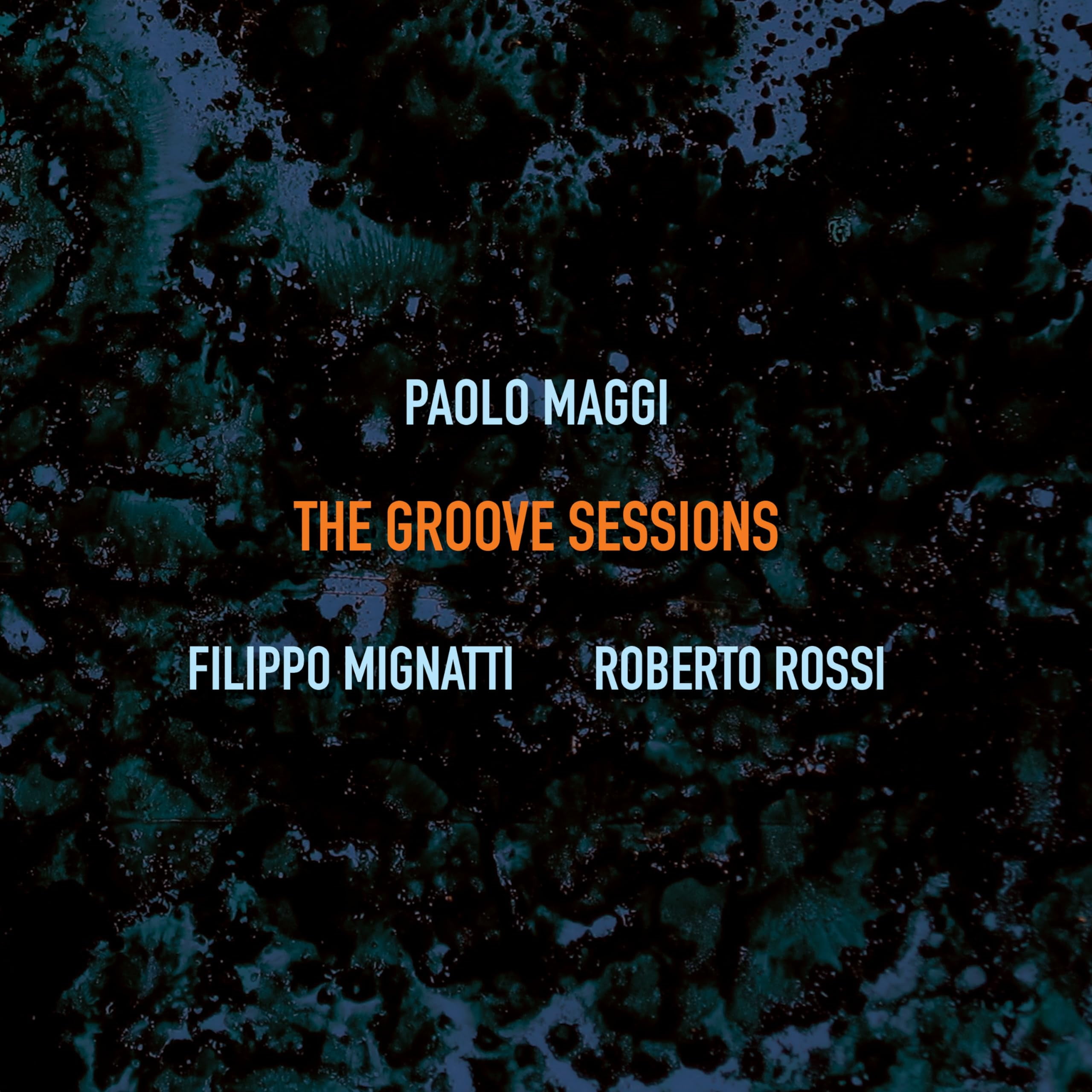 Paolo Maggi FilippoMignatti Roberto Rossi The Groove Sessions (CD) - Walmart.com