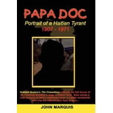 Papa Doc: Portrait of a Haitian Tyrant (Hardcover) - Walmart.com