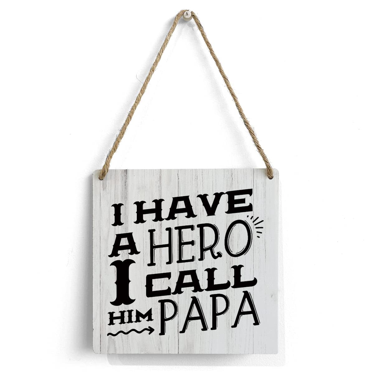 Papa Wooden Sign Home EC36 Wall Decor 7 X 7 Inch I Have a Hero I Call ...