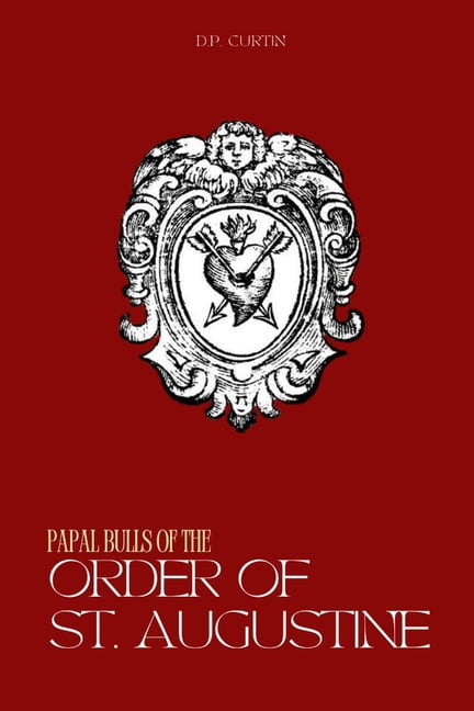 Papal Bulls of the Order of St. Augustine, (Paperback) - Walmart.com