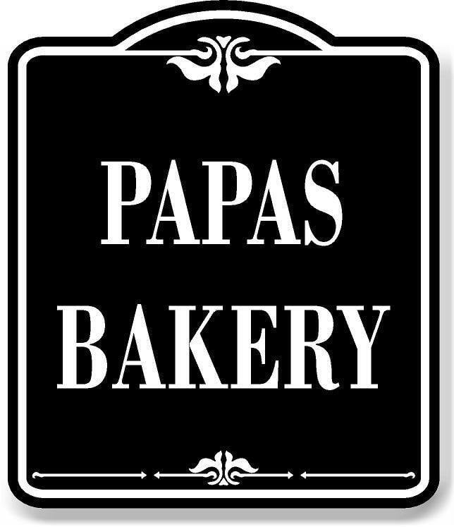 Papas Bakery BLACK Aluminum Composite Sign, 15"x18" - Walmart.com