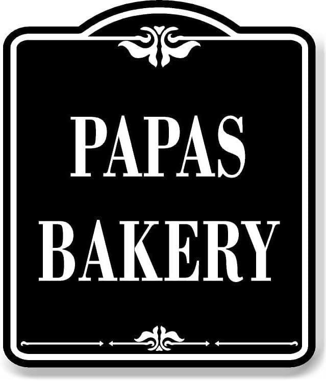 Papas Bakery BLACK Aluminum Composite Sign, 8.5"x10" - Walmart.com