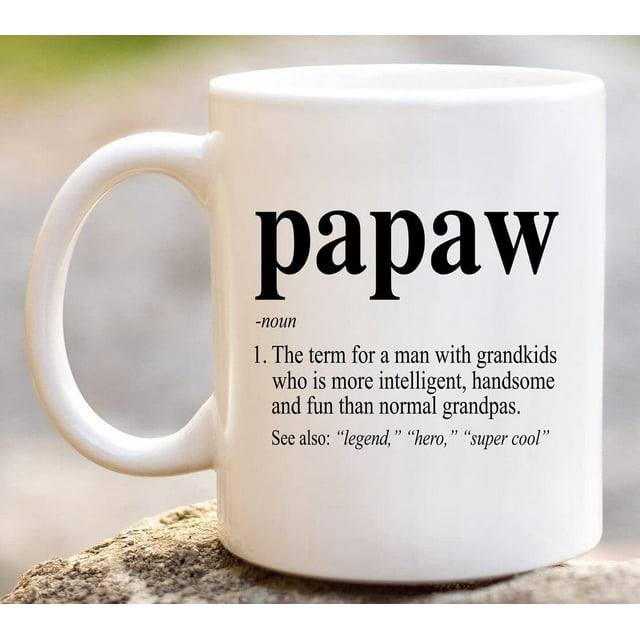 Papaw Definition Coffee Mug Papaw Defined Cup Funny Birthday Gift Ideas ...