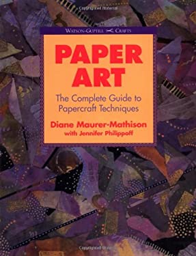 Pre-Owned Paper Art: The Complete Guide to Papercraft Techniques ...
