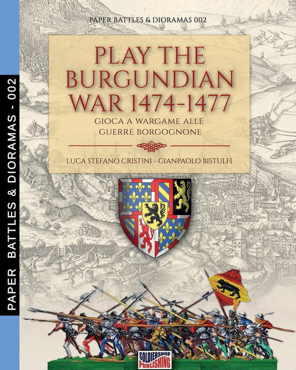 Paper Battles & Dioramas: Play the Burgundian Wars 1474-1477 : Gioca a ...
