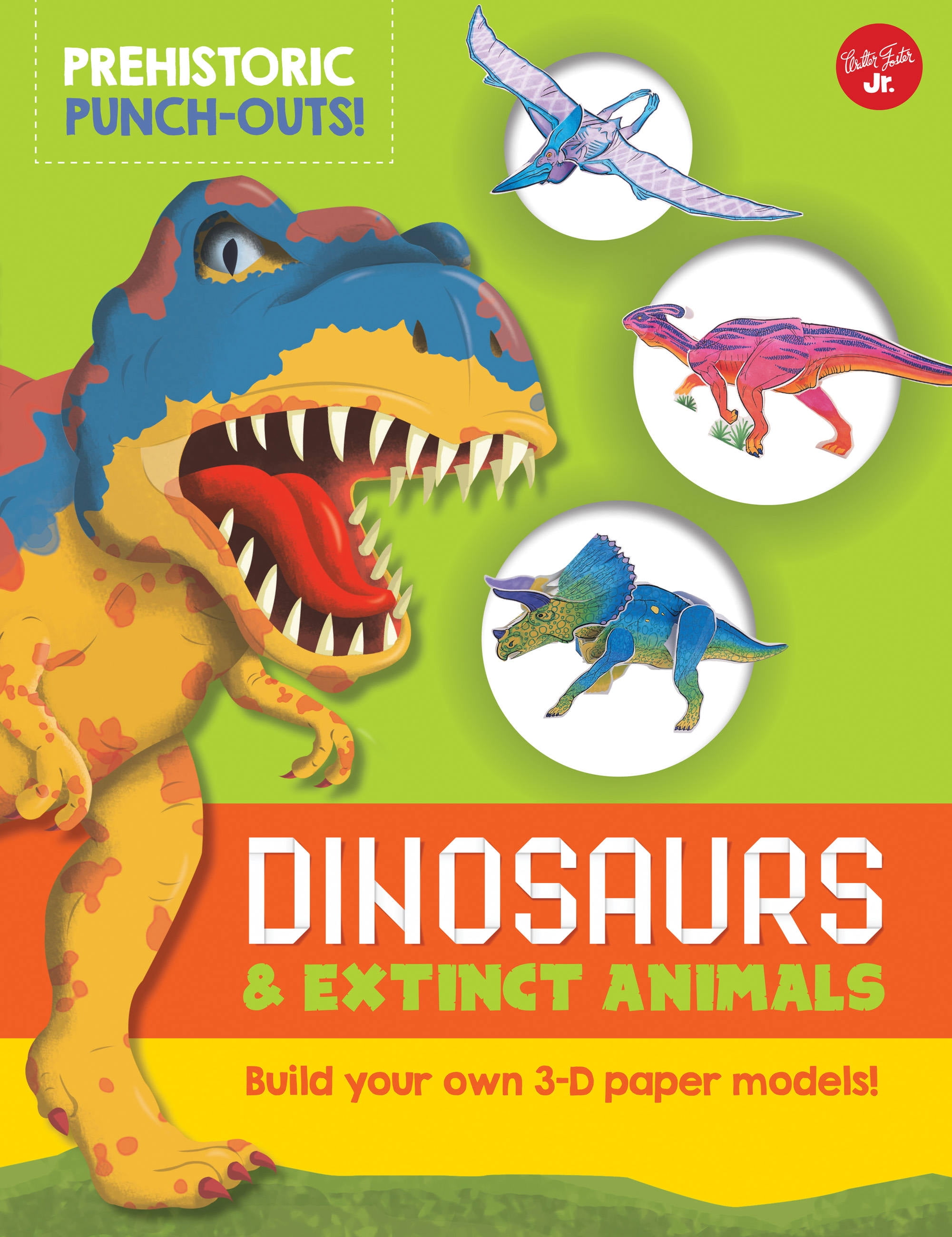 Paper Press Out: Prehistoric Punch-Outs: Dinosaurs & Extinct Animals ...