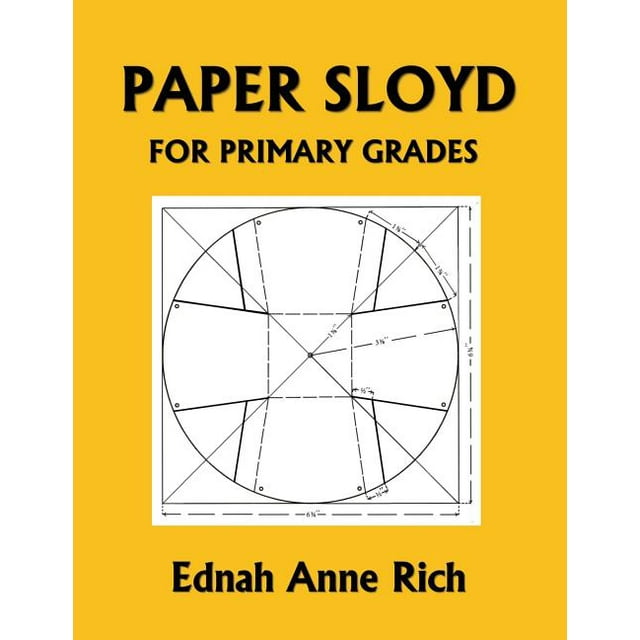 Paper Sloyd: A Handbook for Primary Grades (Yesterday's Classics ...