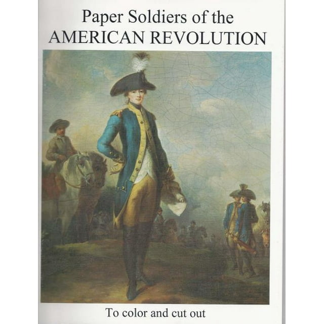 Paper Soldiers of the American Revolution: Paper Soldiers of Amer ...