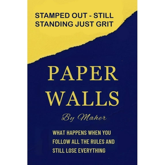 Paper Walls: What happens when you follow the rules and still lose ...