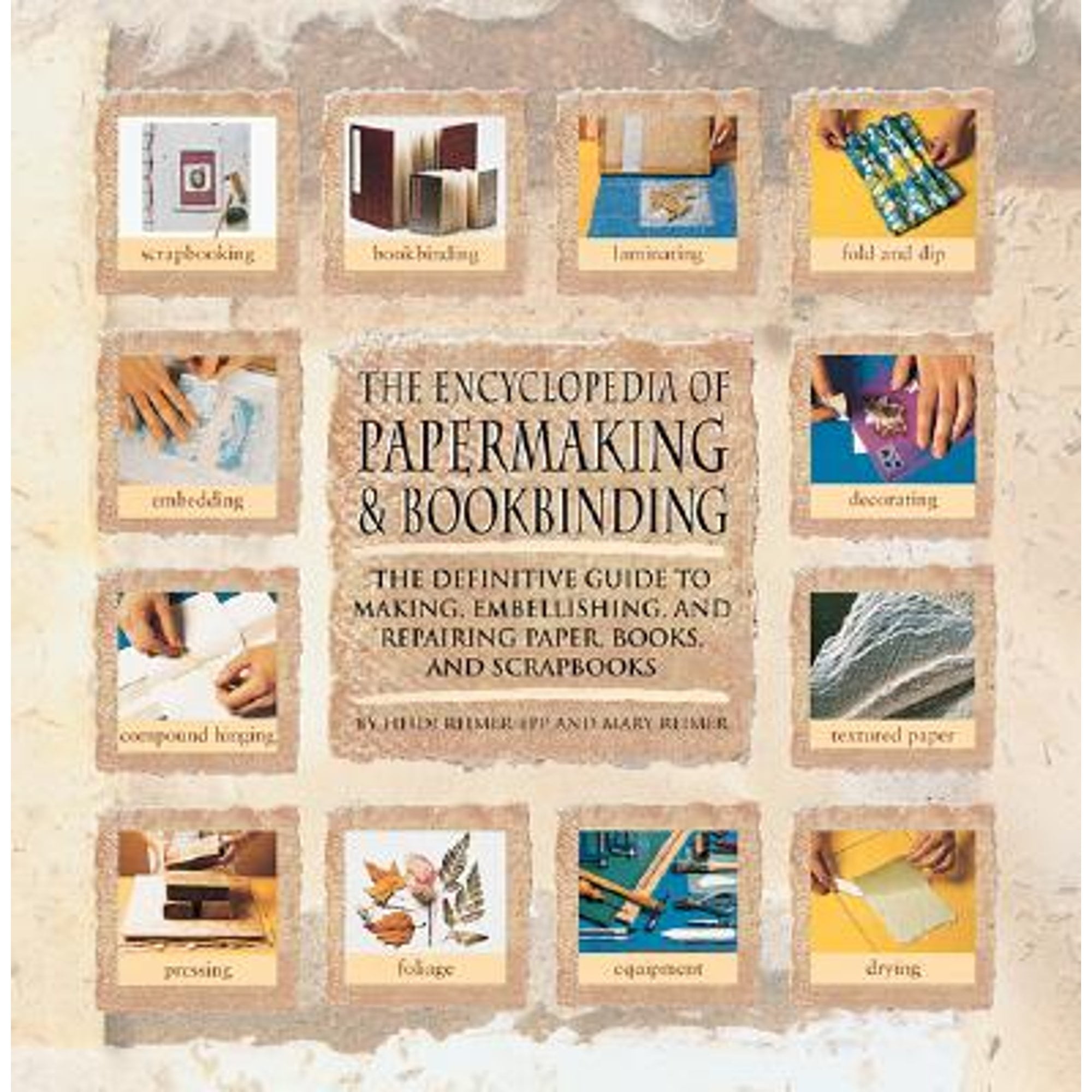 Pre-Owned Encyclopedia Of Papermaking And Bookbinding: The Definitive ...