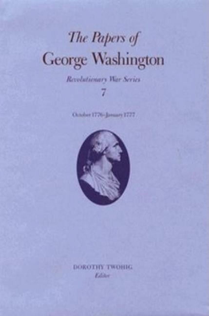 Papers of George Washington: Revolutiona The Papers of George ...