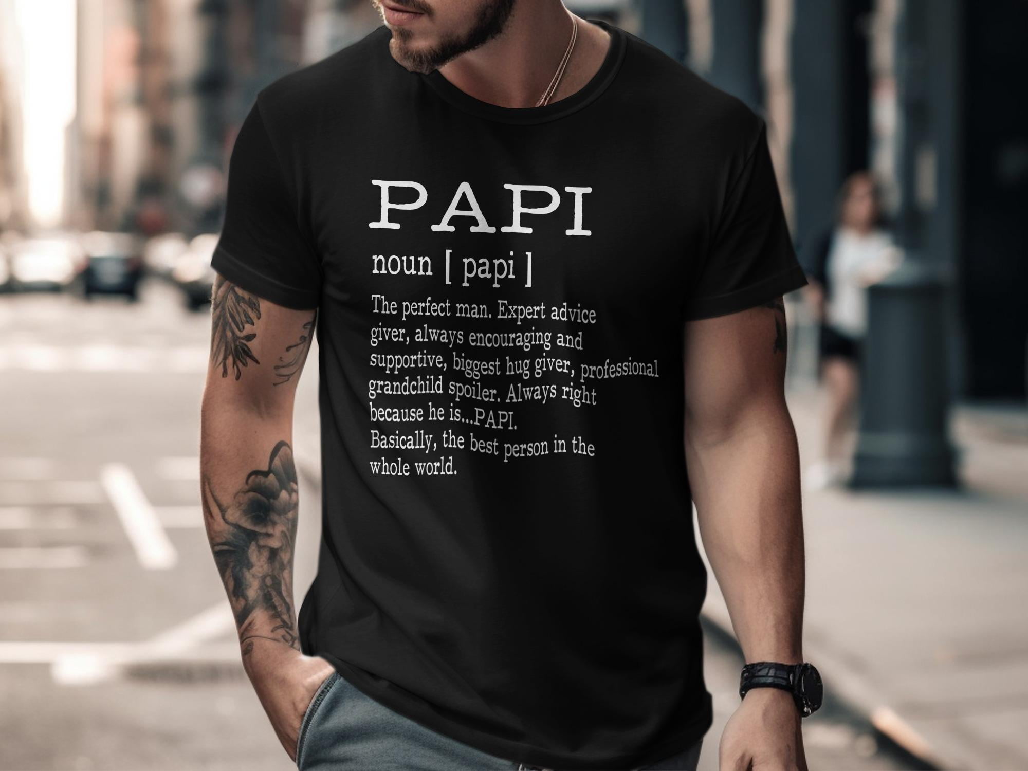 Papi Definition T-Shirt, Best Papi Ever Gift, Definition Shirt, Father ...