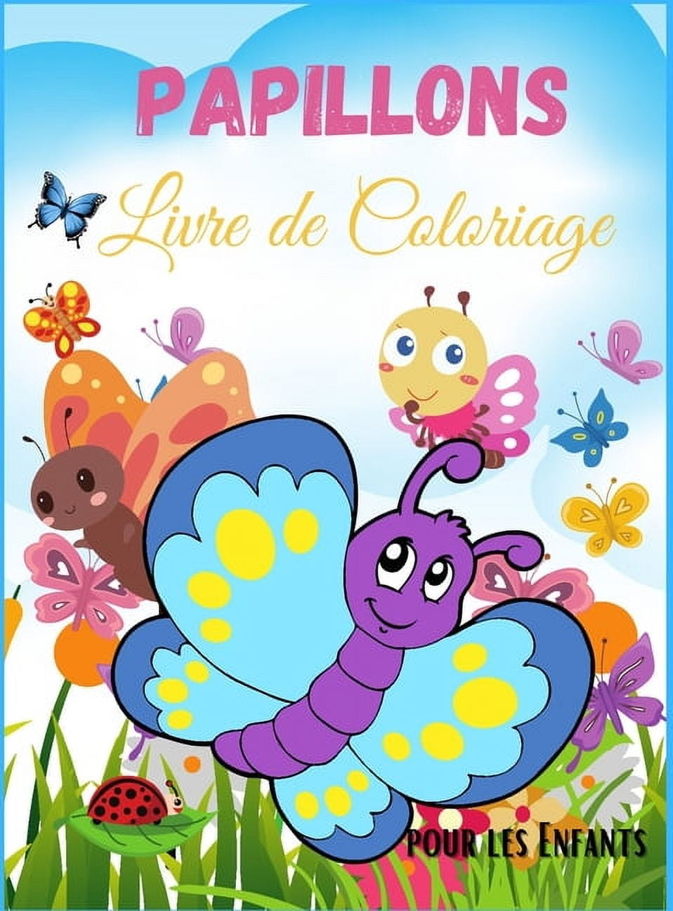 Papillons Livre de Coloriage pour les Enfants: Livre de coloriage ...