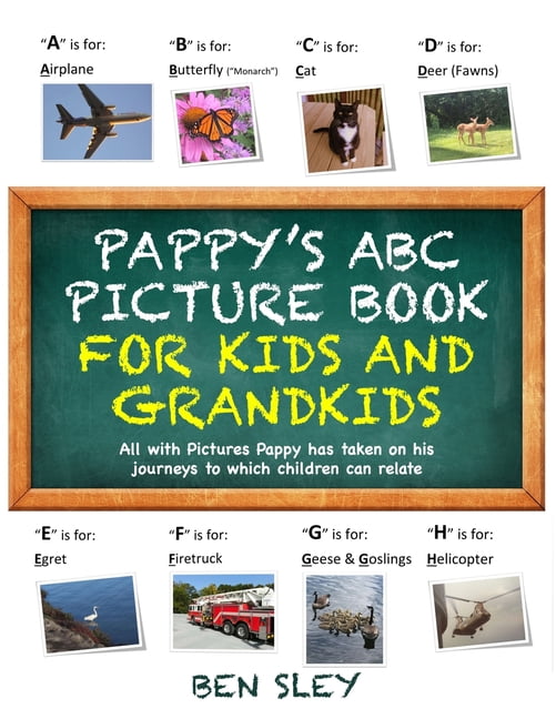 Pappy's ABC Picture Book for Kids and Grandkids: All with pictures ...