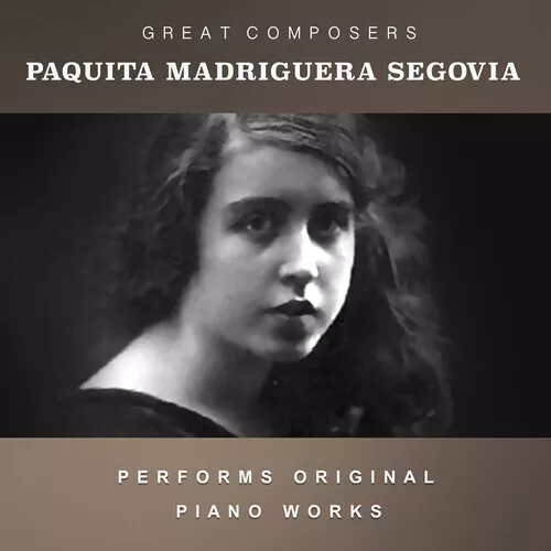Paquita Madriguera S The Condon Collection: Masters of The Piano Roll ...