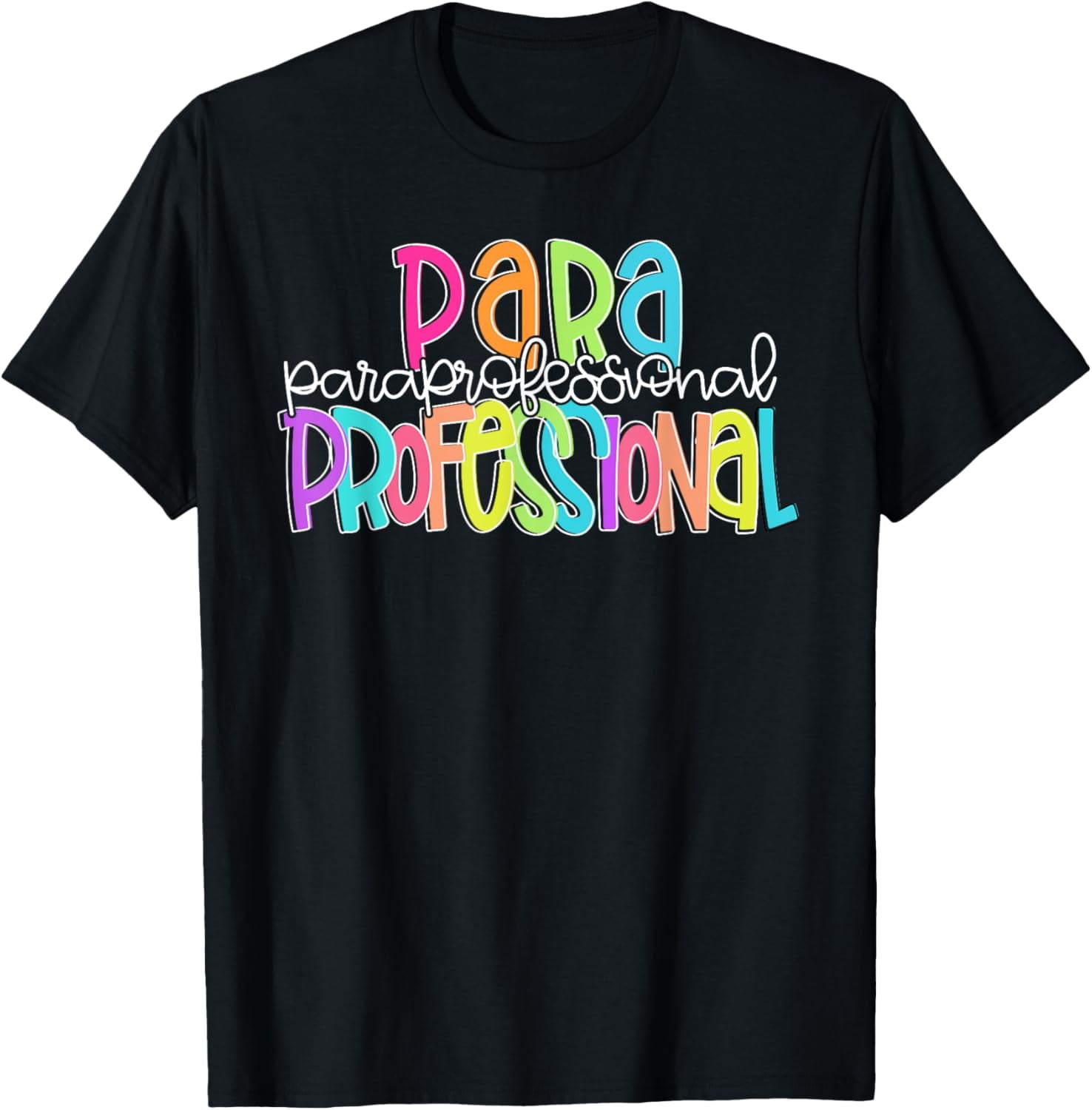 Para Paraprofessional Teacher Happy First Day Back To School T-Shirt ...