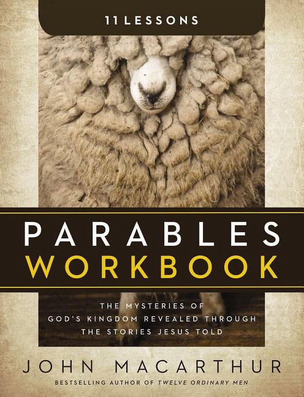 Parables Workbook: The Mysteries of God's Kingdom Revealed Through the ...