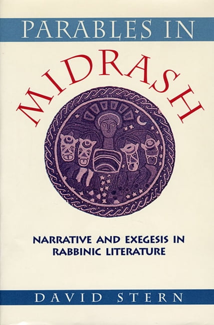 Parables in Midrash: Narrative and Exegesis in Rabbinic Literature ...