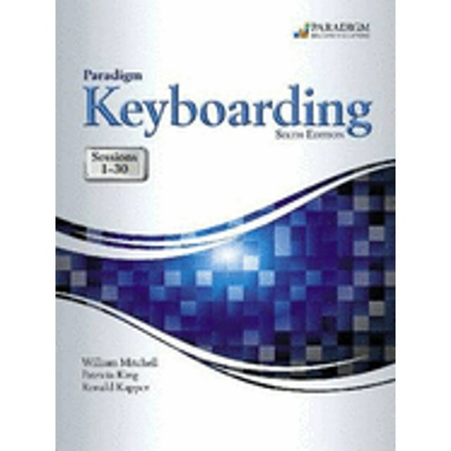 Pre-Owned Paradigm Keyboarding: Sessions 1-30: Text and Snap Online Lab (Paperback 9780763847876 ...