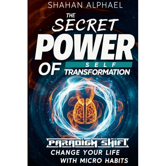 Paradigm Shift - The Secret Power Of Self Transformation.: Change Your ...