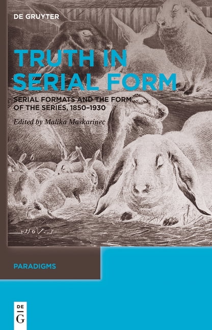 Paradigms Truth in Serial Form: Serial Formats and the Form of the ...
