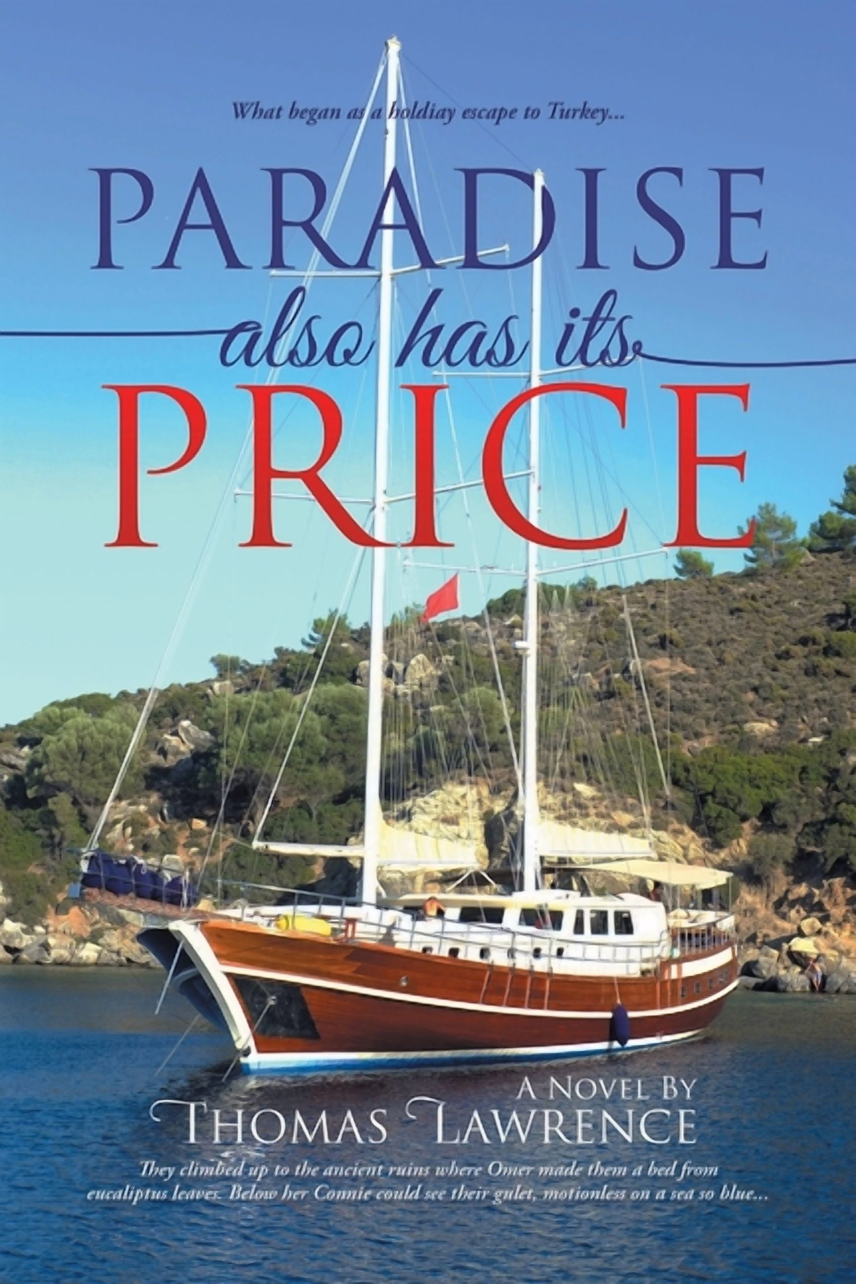 Paradise Also Has Its Price: What began as a holiday escape to Turkey ...