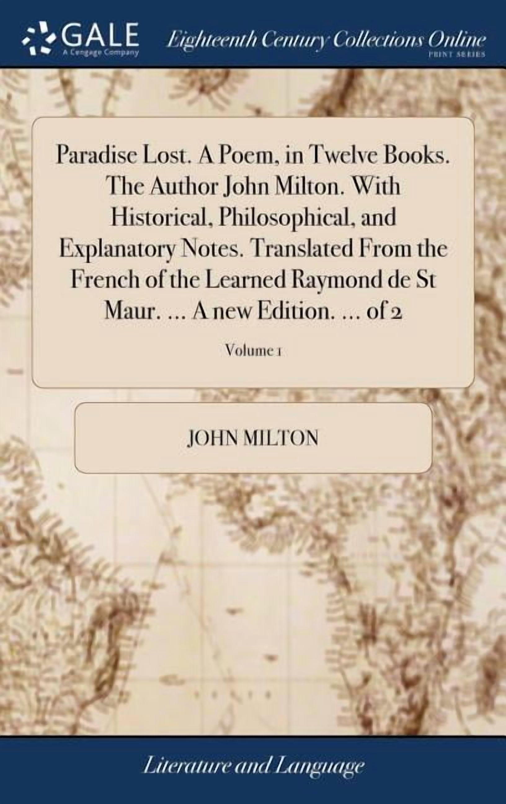 Paradise Lost. A Poem, in Twelve Books. The Author John Milton. With ...