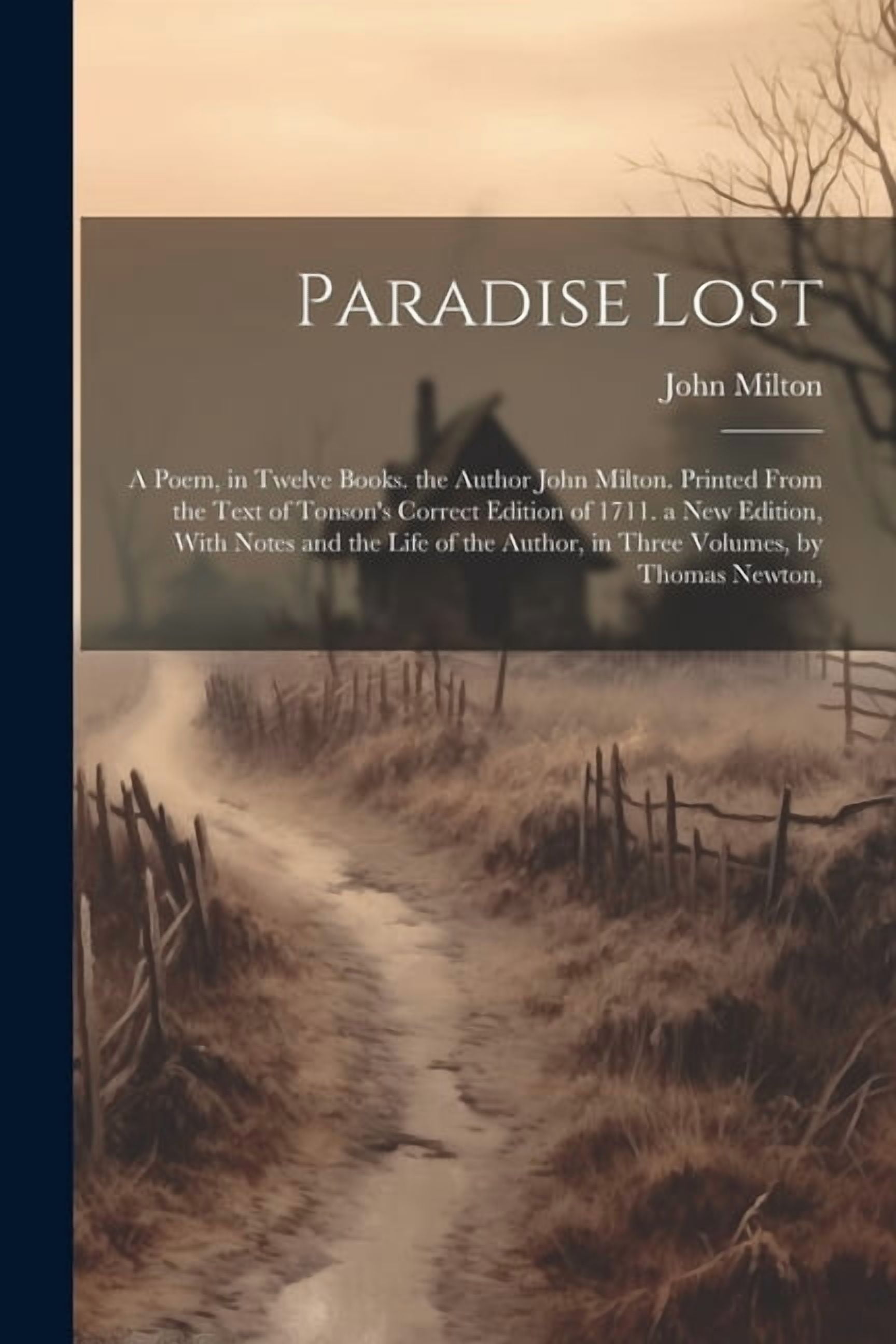 Paradise Lost: A Poem, in Twelve Books. the Author John Milton. Printed ...