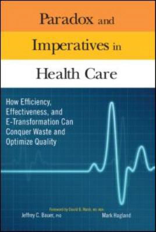 Pre-Owned Paradox and Imperatives in Health Care: How Efficiency ...
